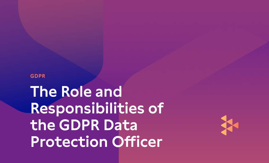 The Role and Responsibilities of the GDPR Data Protection Officer | Carbide