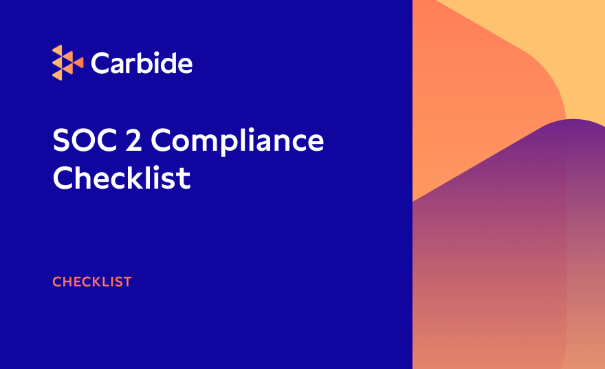 SOC 2 Compliance Checklist | Free SOC 2 Audit Readiness Guide | Carbide